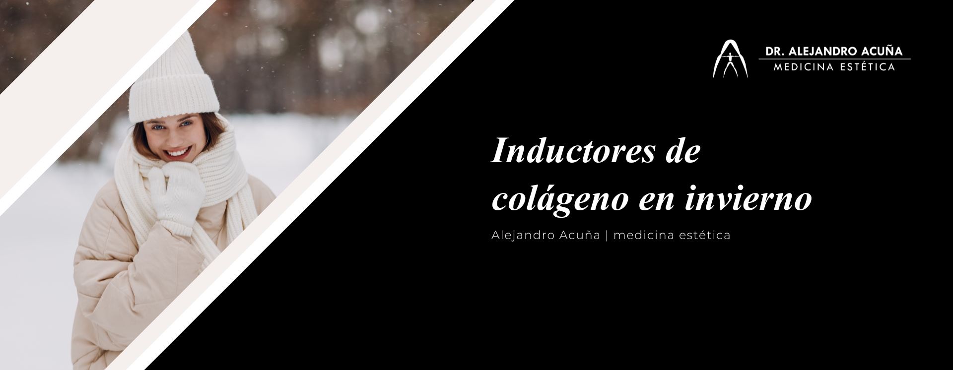 Inductores de colágeno en invierno - Dr. Alejandro Acuña